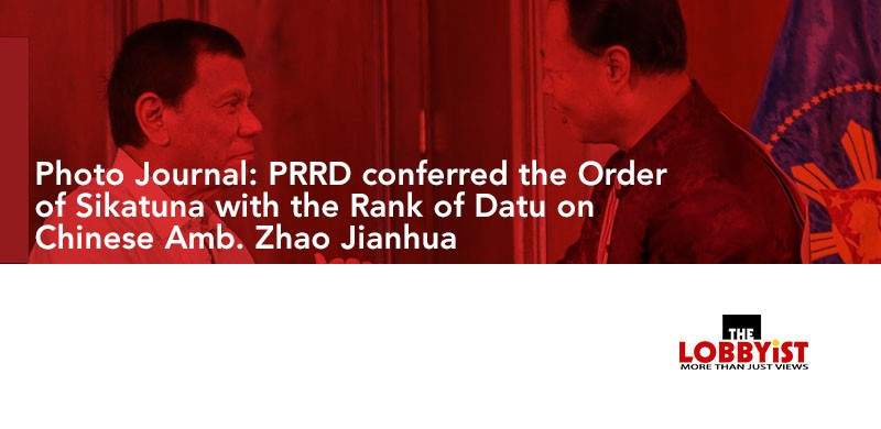 PRRD conferred the Order of Sikatuna with the Rank of Datu on Chinese ...
